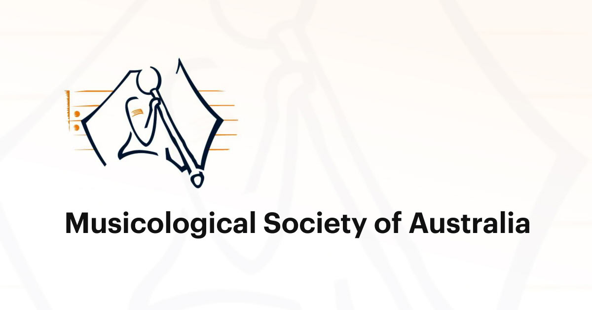 2024 MSA CONFERENCE - Musicological Society of Australia ...